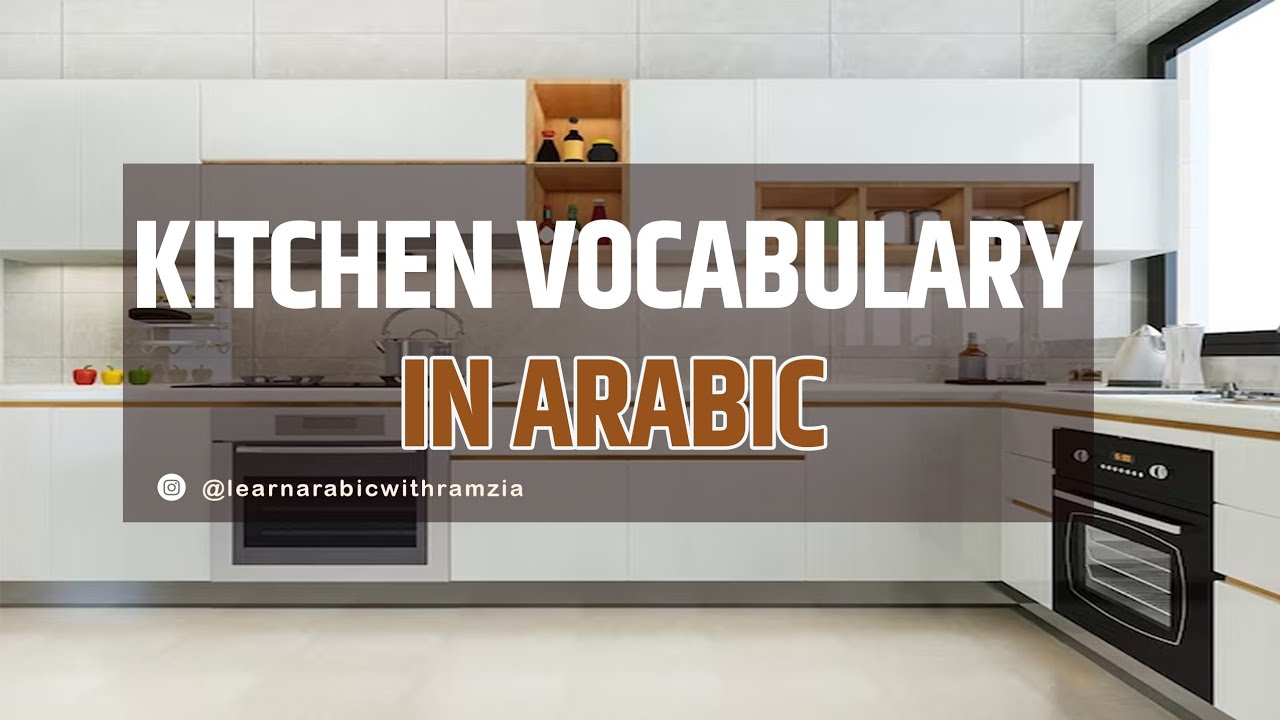 Kitchen Vocabulary in Arabic Language_ Vocabulary for Intermediates ...