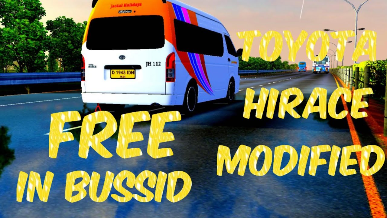 TOYOTA MODIFIED HIRACE FREE MOD IN BUSSID BUS SIMULATOR INDONESIA ...