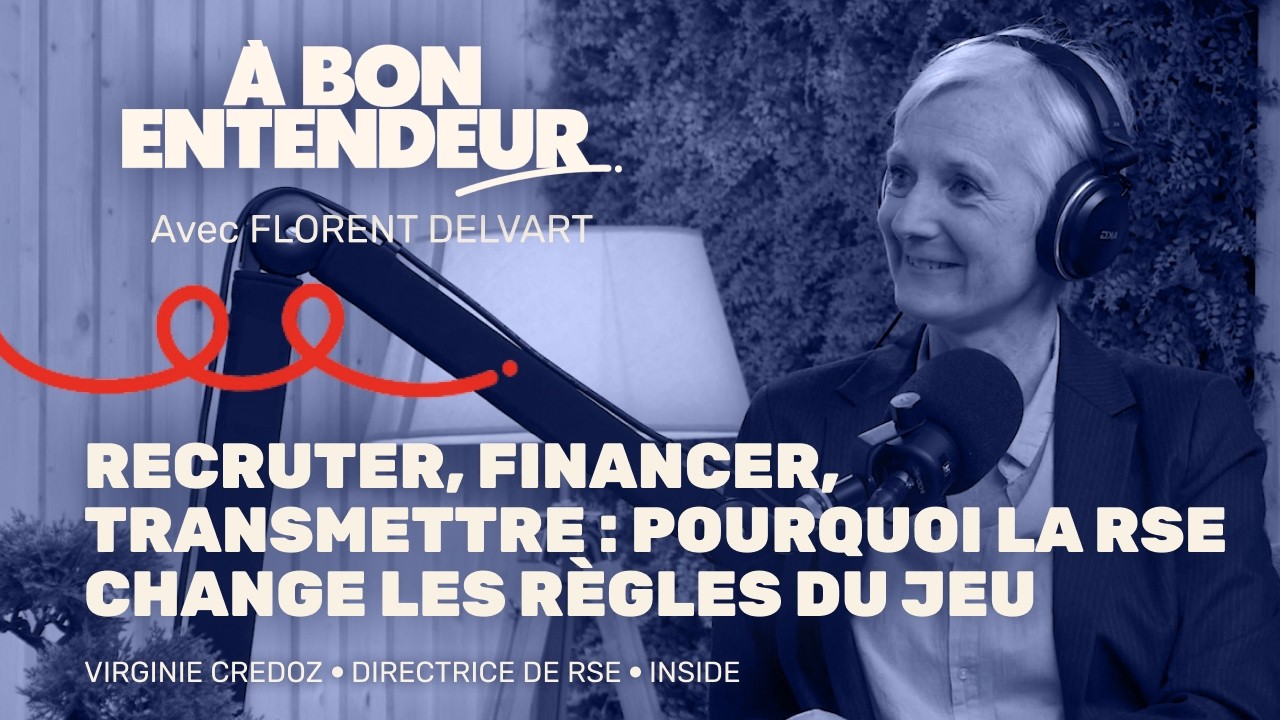 RECRUTER, FINANCER, TRANSMETTRE : POURQUOI LA RSE CHANGE LES REGLES DU ...