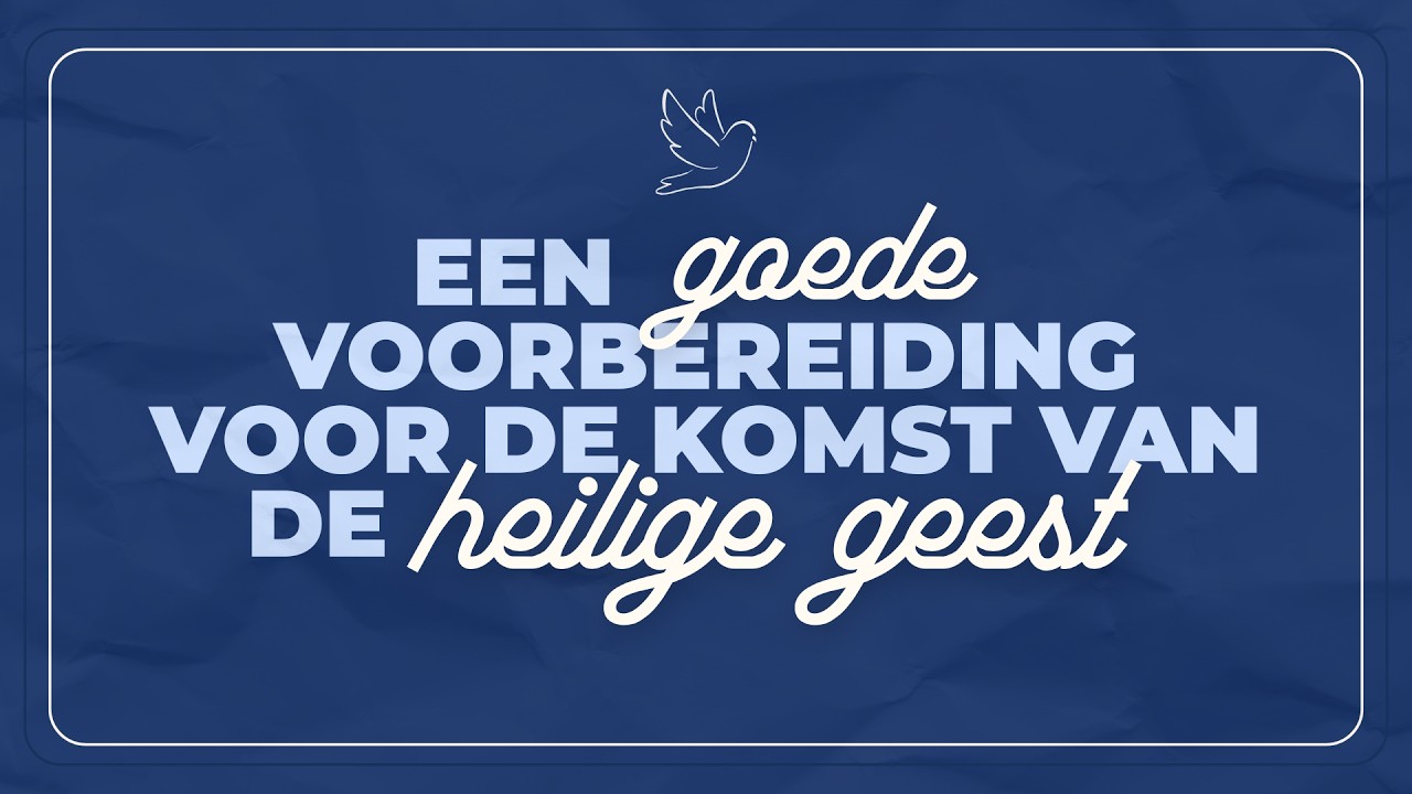 Een goede voorbereiding voor de komst van de Heilige Geest | Ps Jerry ...