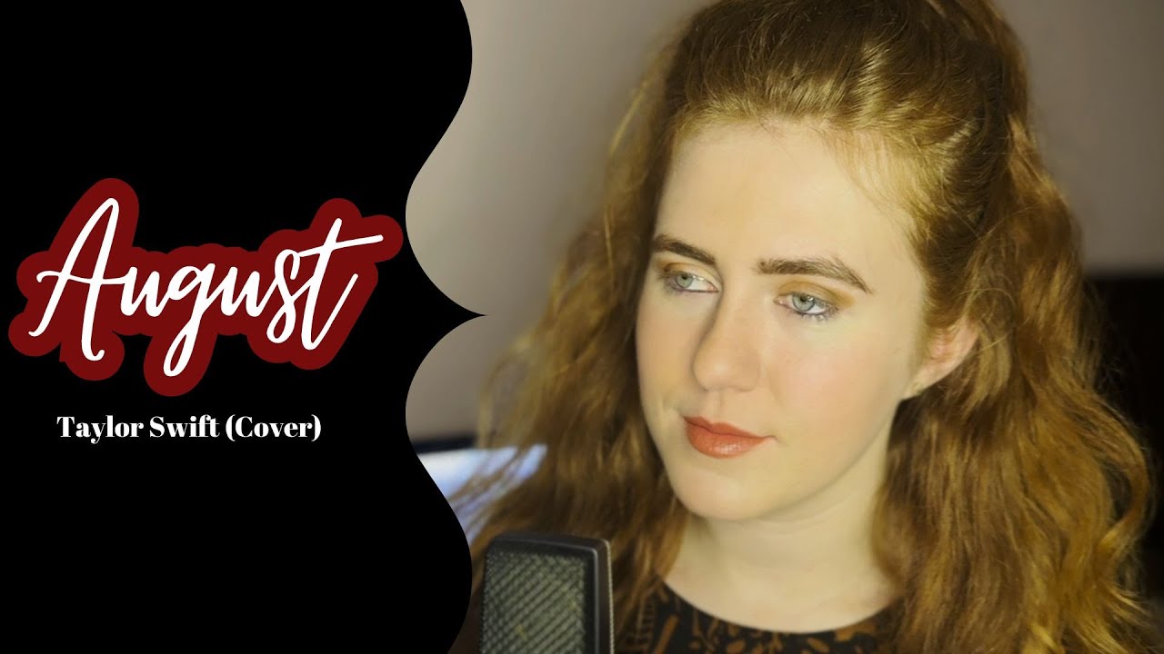 August - Taylor Swift (Cover) - YouTube