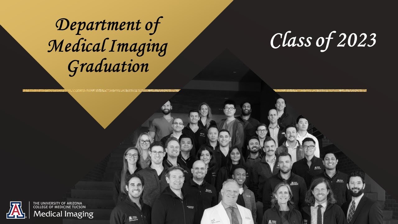 UArizona Department of Medical Imaging Graduation Presentation 2023 ...
