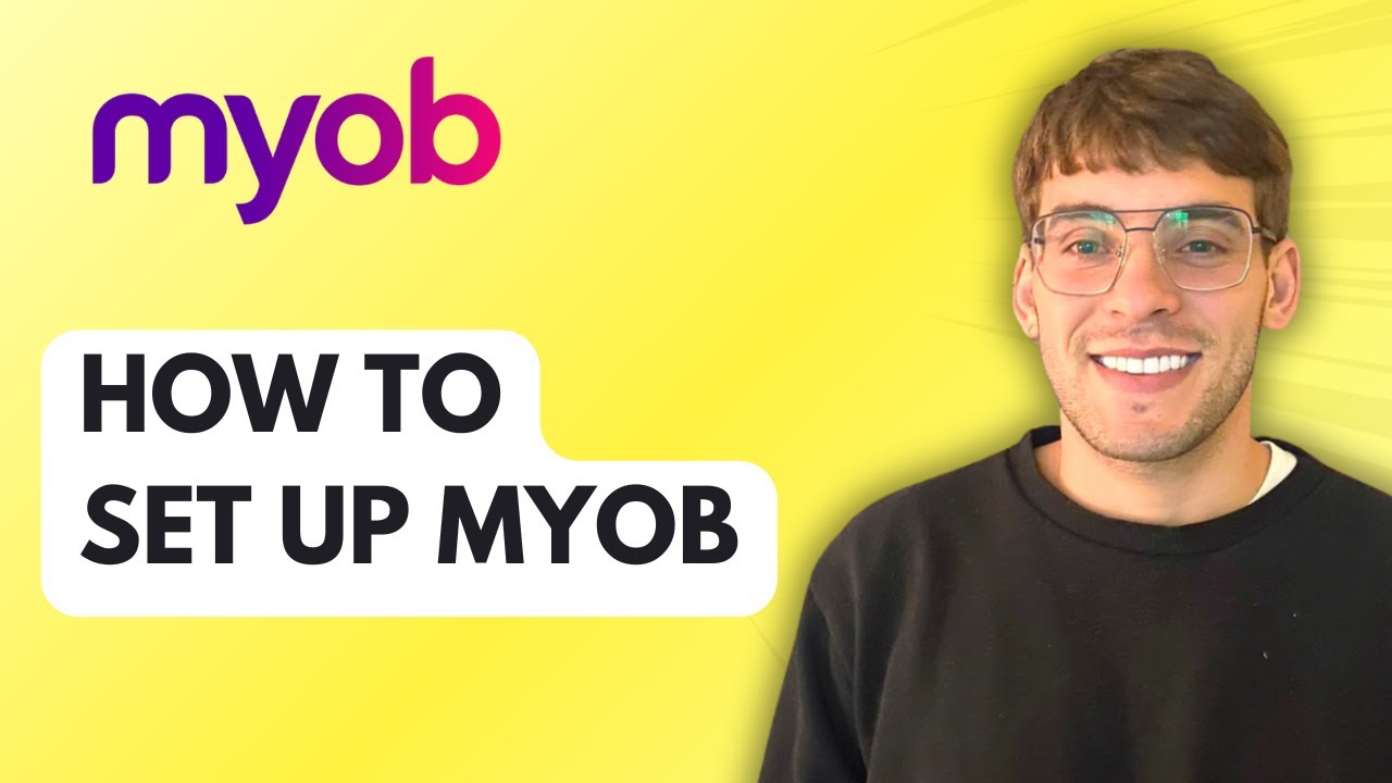 How to Set Up MYOB [2026 Full Guide] - YouTube