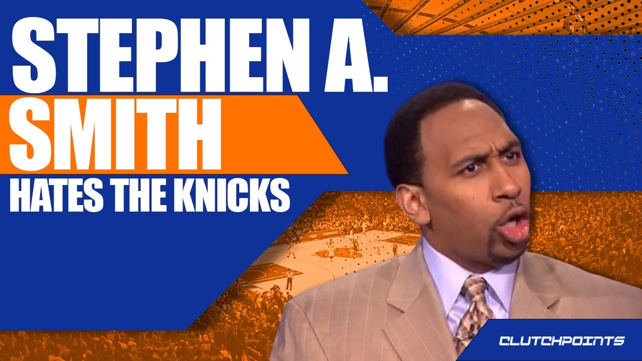 Stephen A Smith's Best Rants On The Knicks - YouTube