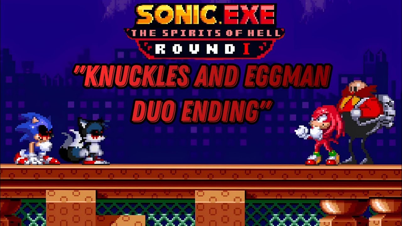 "Knuckles And Eggman Duo Ending" - Sonic.Exe The Spirits Of Hell #6 - YouTube