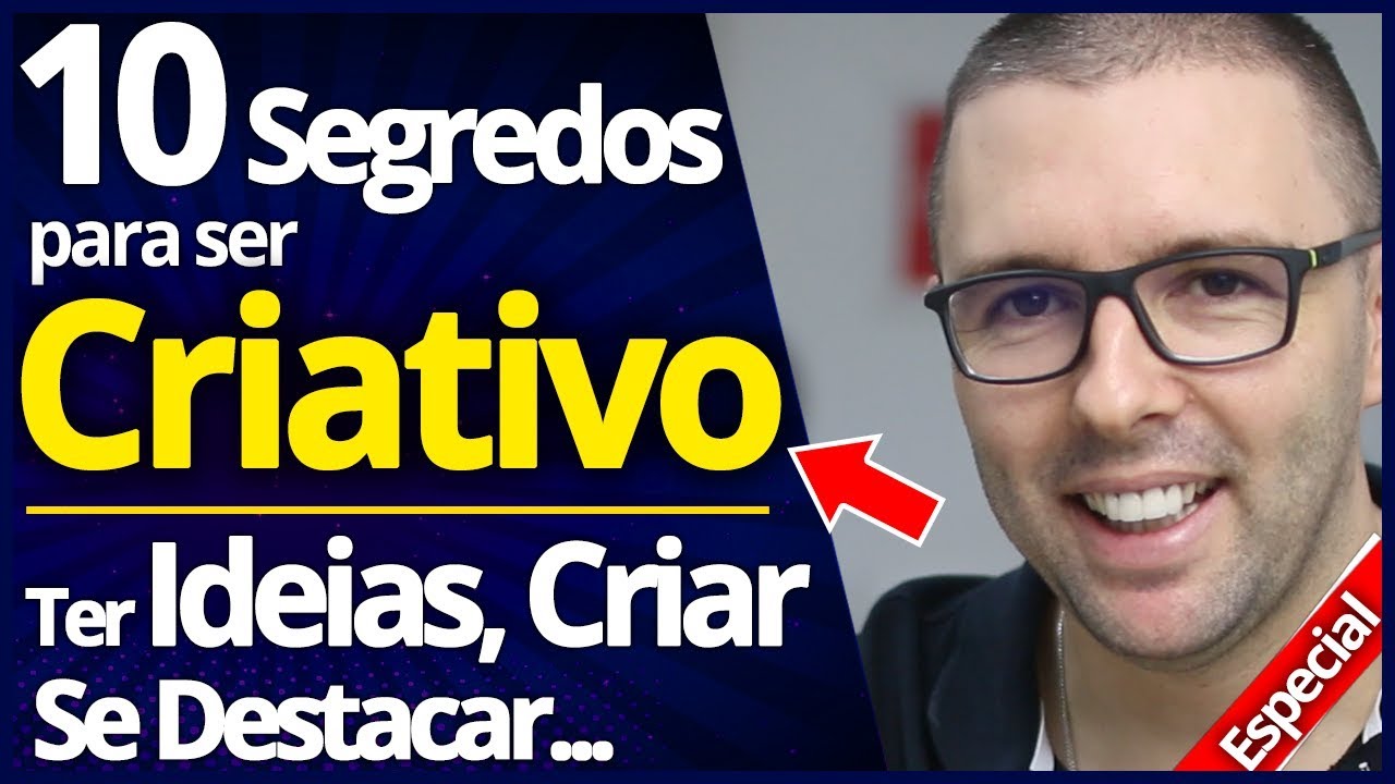 ️️ Como Ser Mais Criativo | 10 Segredos Incríveis p/ Ter Ideias, Criar ...