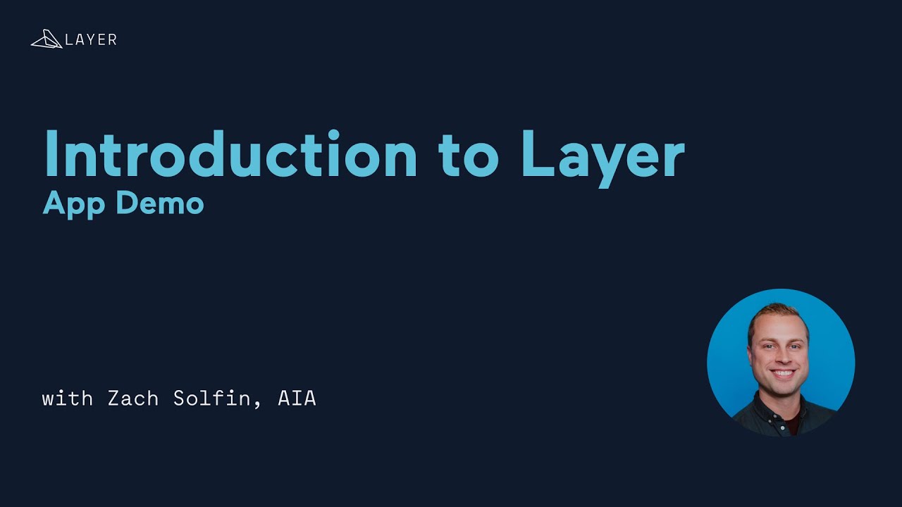 Introduction to Layer App with Zach Solfin AIA - YouTube