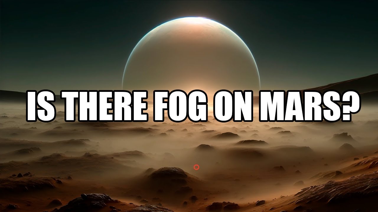 Is there fog on Mars? - YouTube