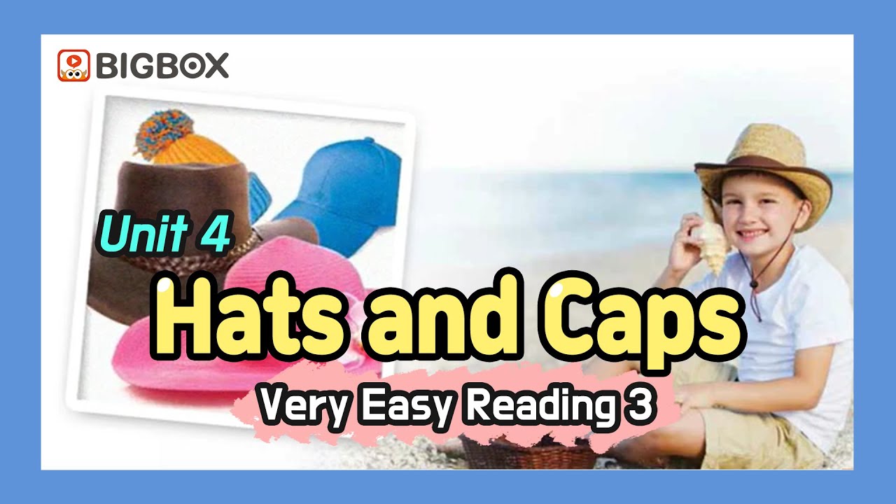 [Very Easy Reading 3] Hats and Caps - Unit 4 l Kids English l Young ...