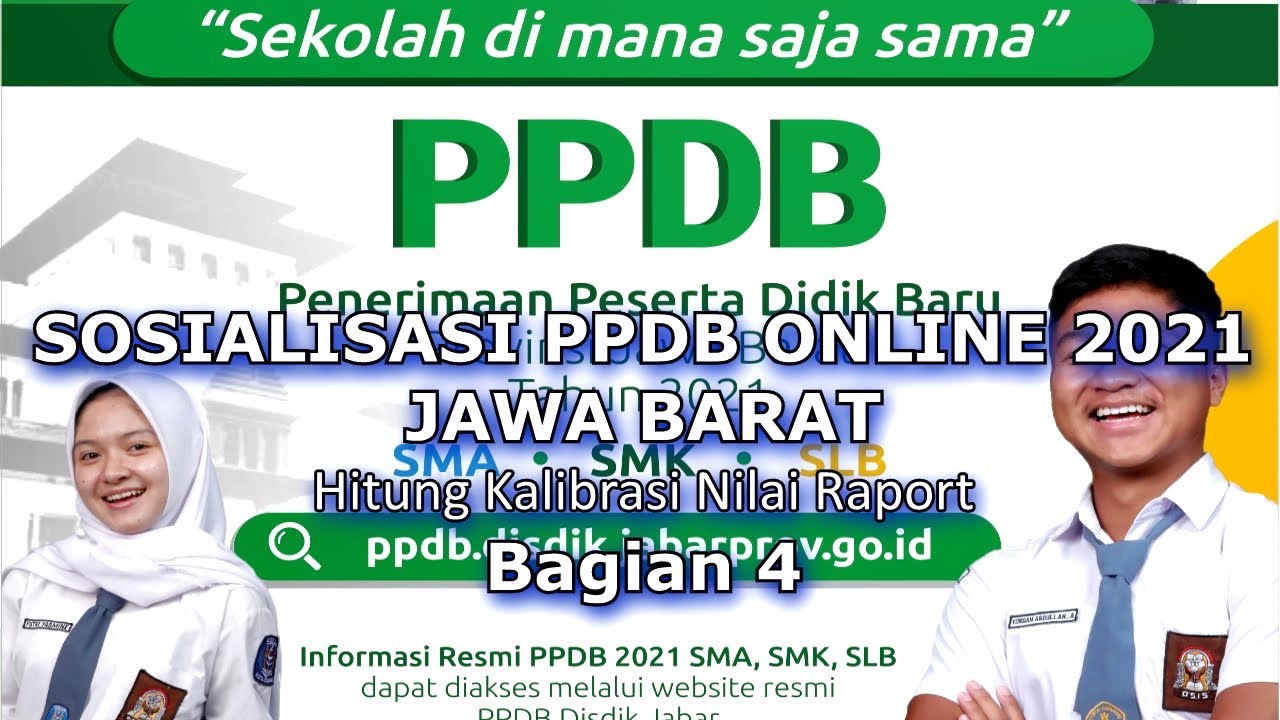 SOSIALISASI PPDB JABAR 2021 - Hitung kalibrasi nilai rapor - Bagian 4 ...