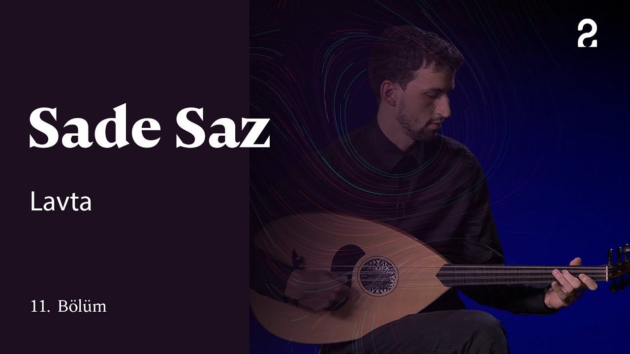 Lavta | Sade Saz | 11. Bölüm @trt2 - YouTube