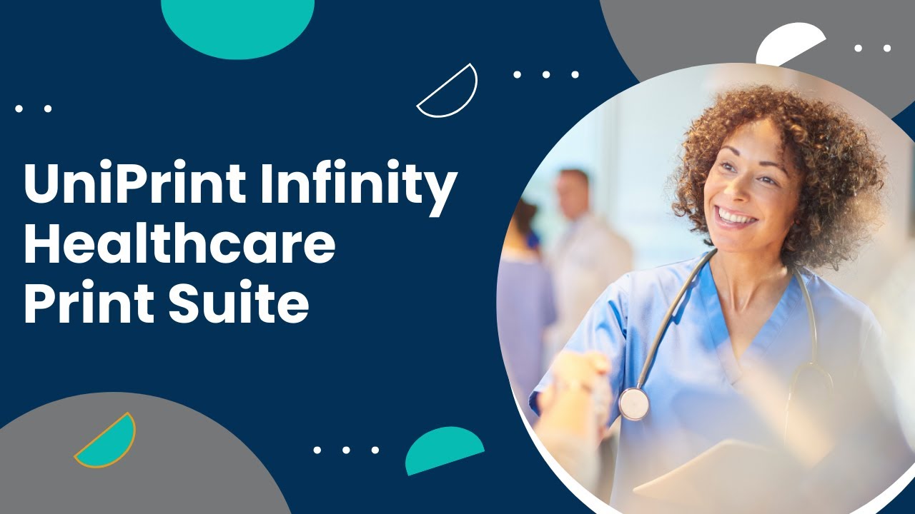 UniPrint Infinity Healthcare Printing Suite - YouTube
