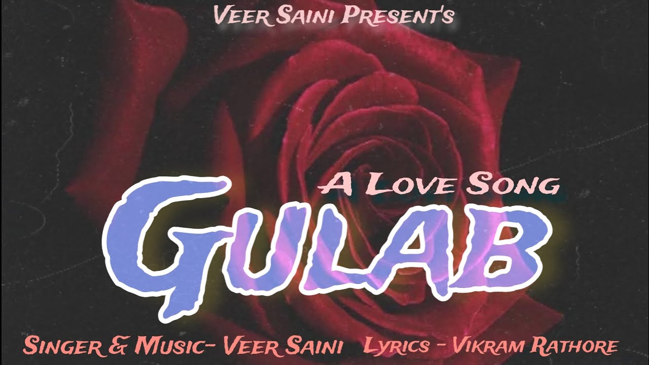 GULAB - A love Song || Veer Saini | New Haryanvi Love Song 2023 ...
