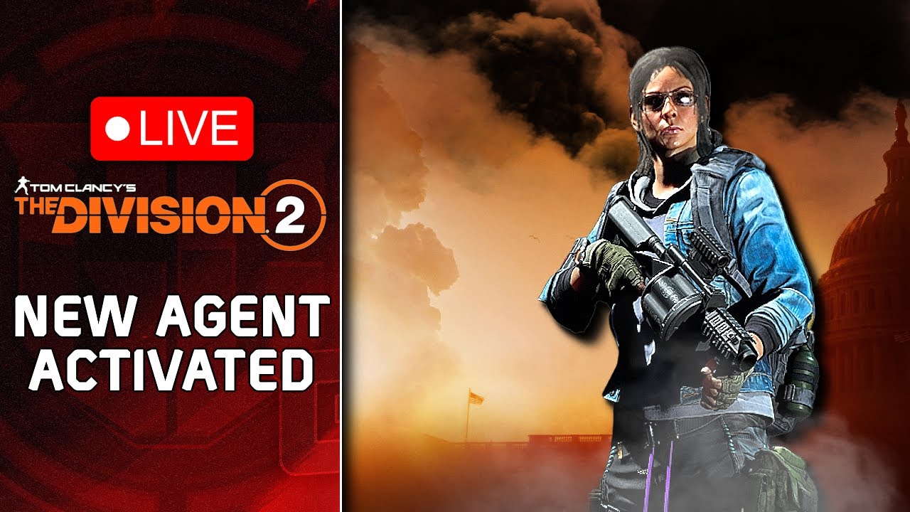 🔴The Division 2: A New Agent Has Been Activated! Part 1 - YouTube