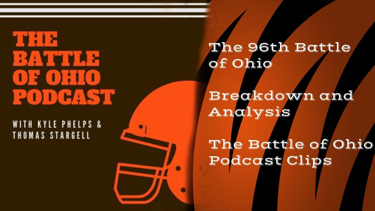 Cincinnati Bengals vs Cleveland Browns - The Battle of Ohio Podcast ...
