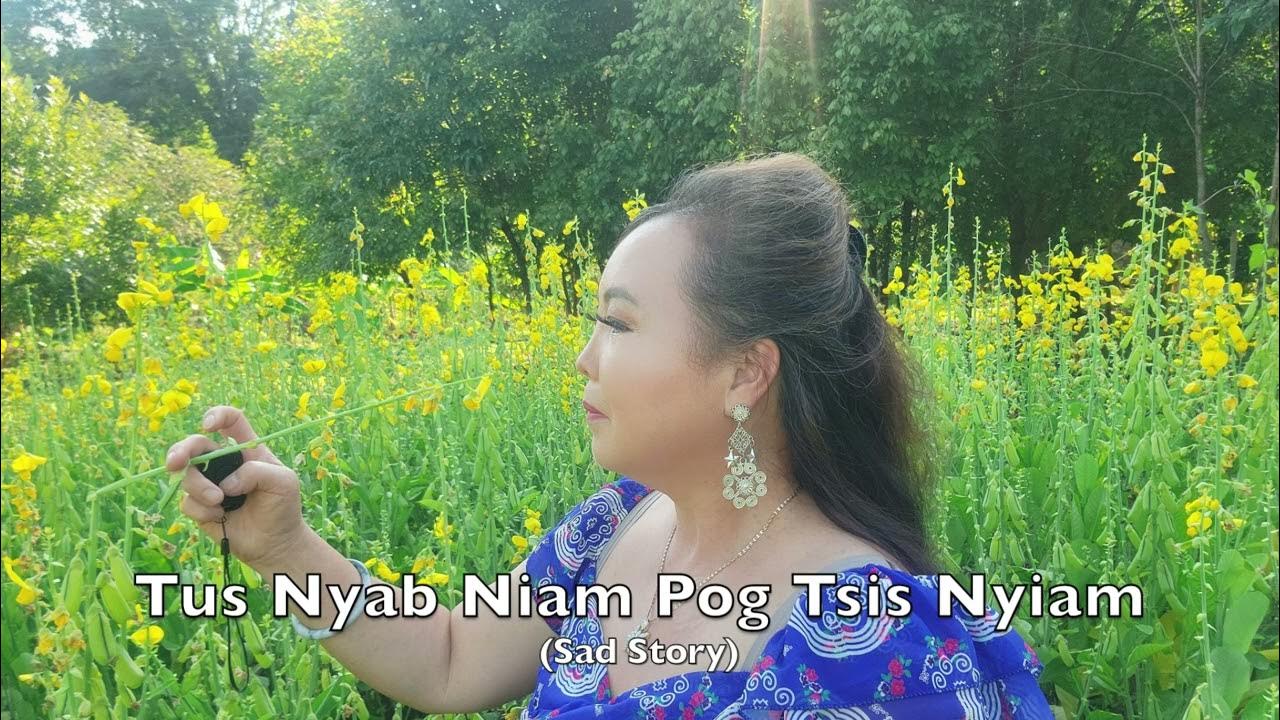 Tus Nyab Niam Pog Tsis Nyiam (Sad Story) 10-11-24 - YouTube