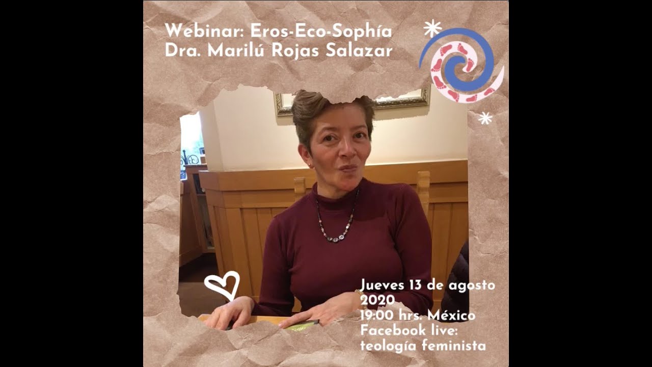 Eros-Eco-Sophía. Dra. Marilú Rojas Salazar - YouTube