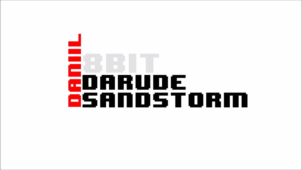 Daniil: Darude - Sandstorm 8-BIT - YouTube