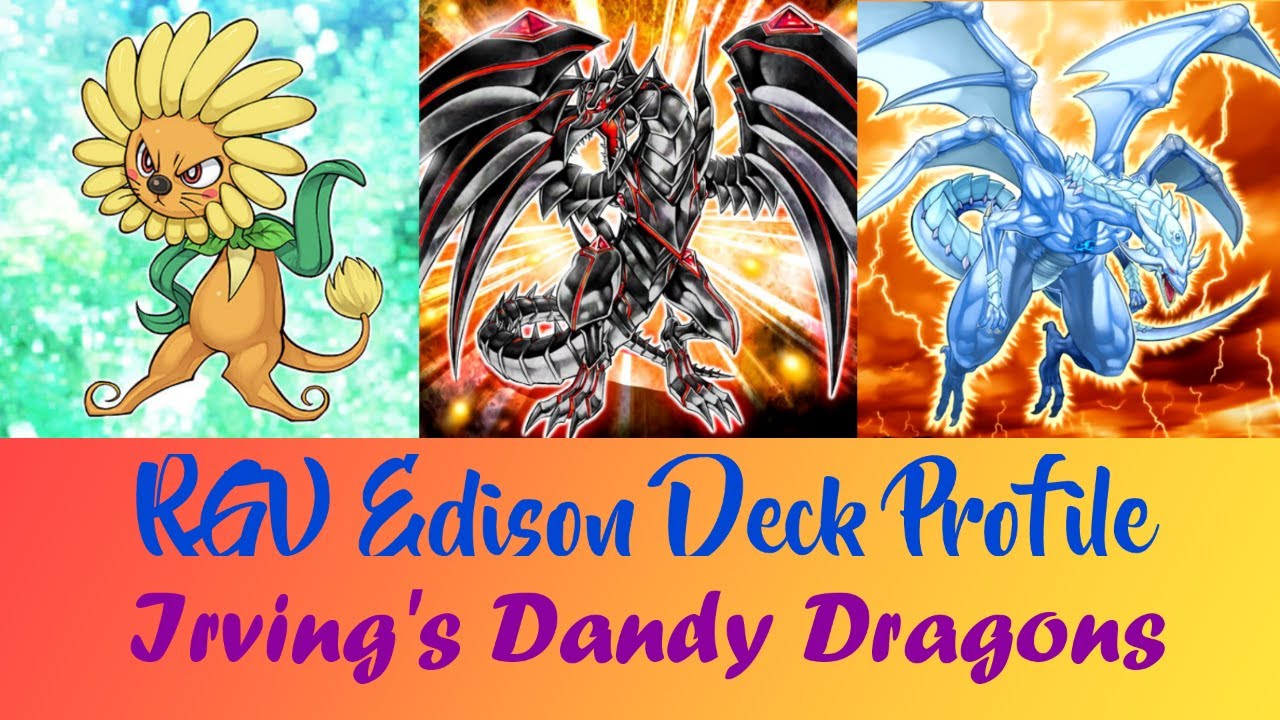 RGV Edison Deck Profile: Irving's Dandy Dragons! - YouTube