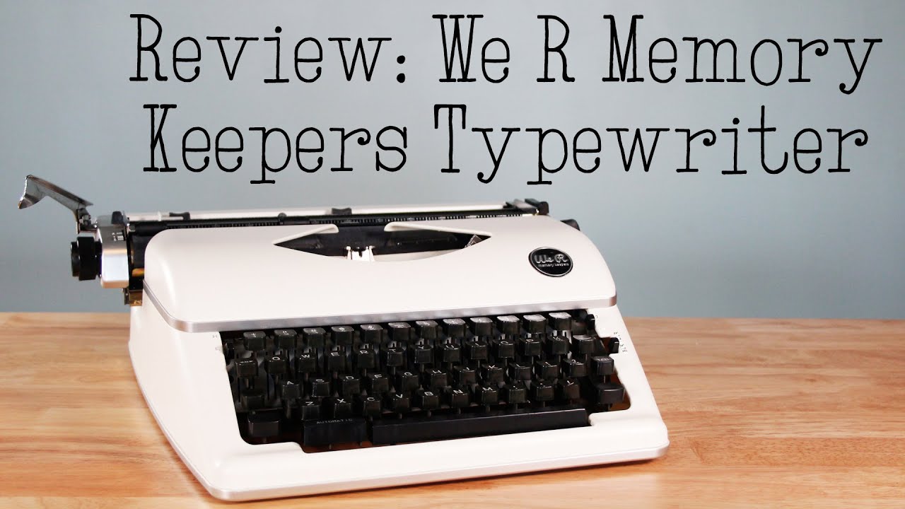 Reviewing the We R Memory Keepers Typecast Typewriter! - YouTube