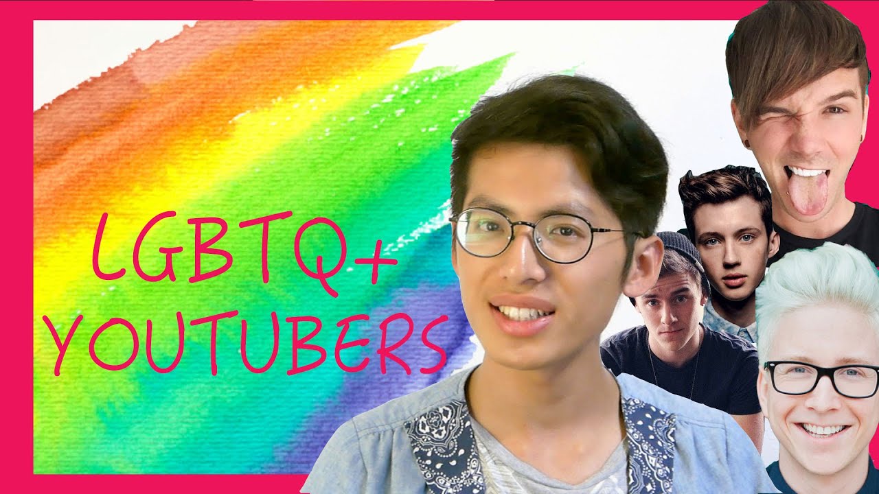 LGBTQ+ Youtubers #2 - YouTube