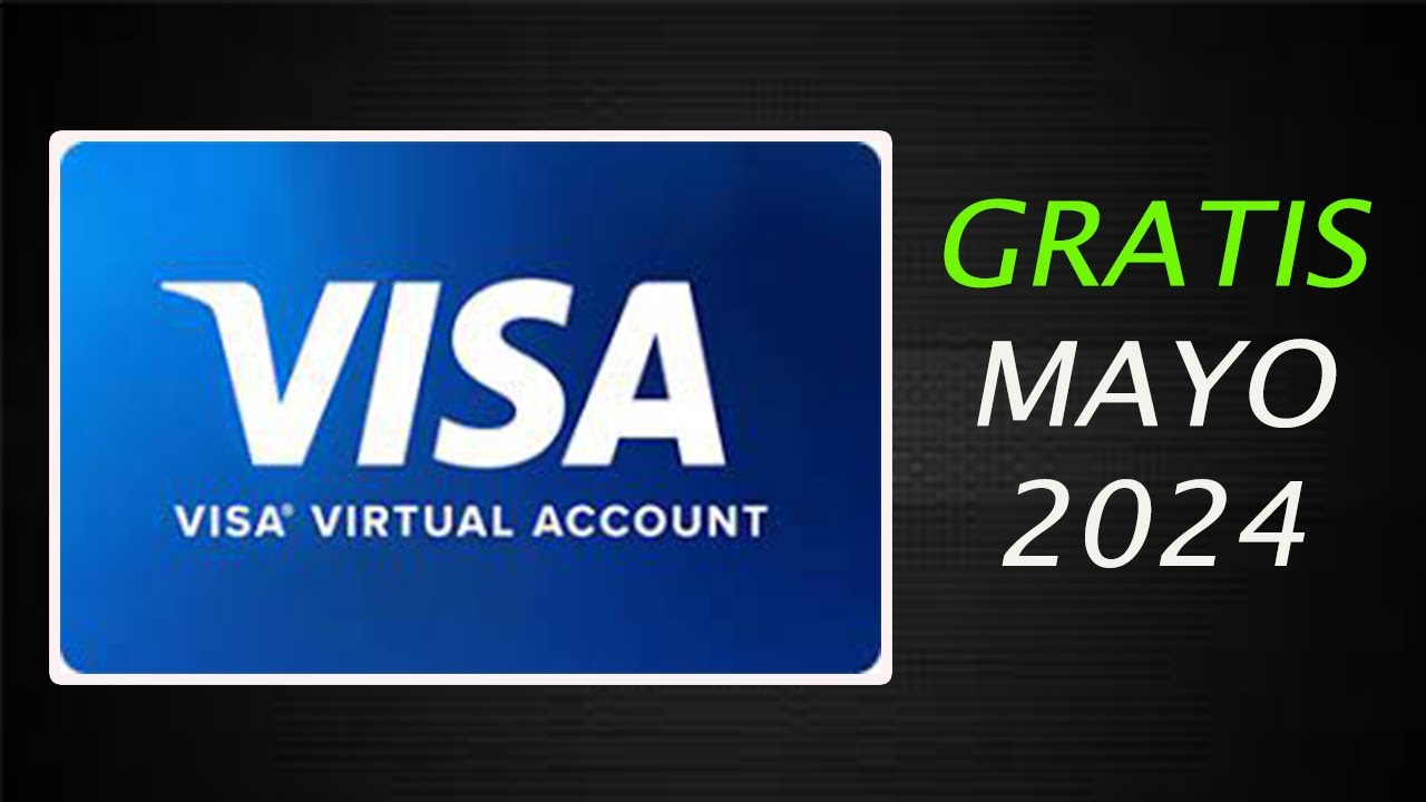 Tarjeta Visa Virtual Gratis Mayo 2024 para Compras Online y Verificar ...
