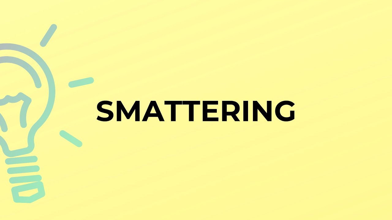 What is the meaning of the word SMATTERING? - YouTube