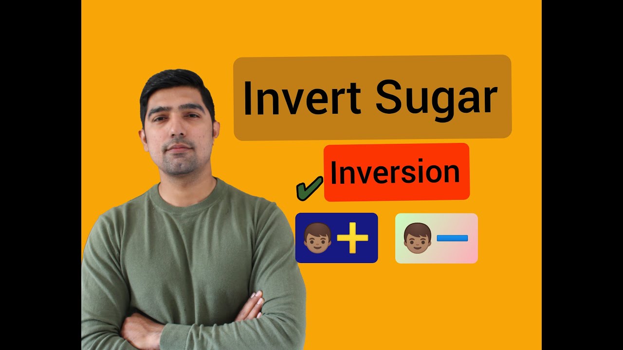 Invert Sugar || Inversion of Sucrose by TUC || Boards Exam || NEET JEE ...