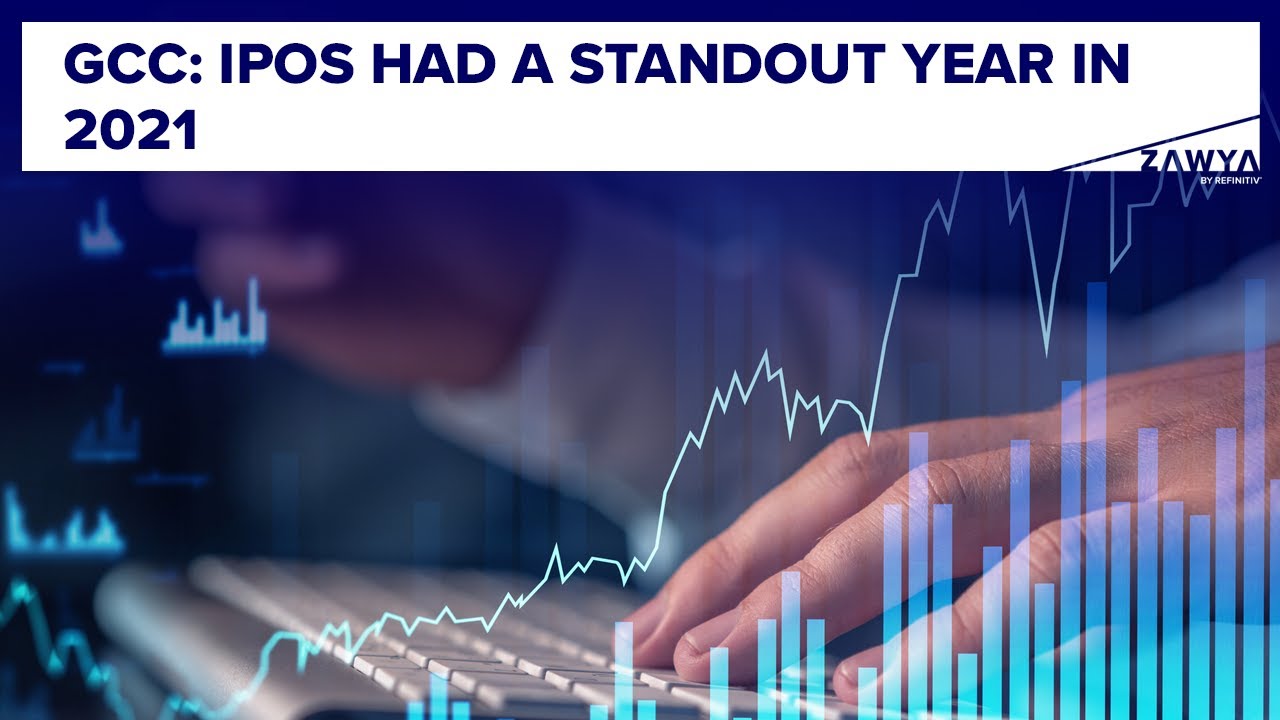 GCC IPOs had a standout year in 2021 - YouTube