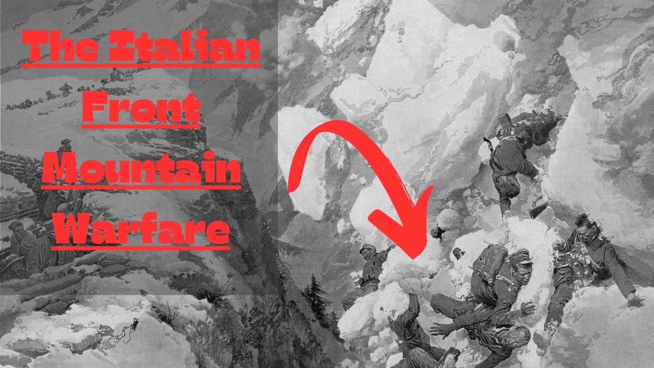 The Italian Front World War I’s Deadliest Mountain War - YouTube