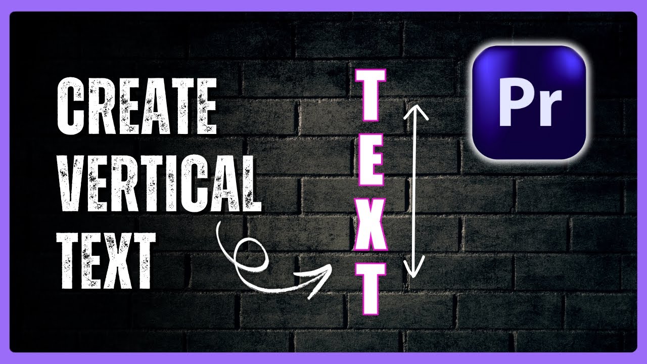 How to Create Vertical Text in Premiere Pro - YouTube