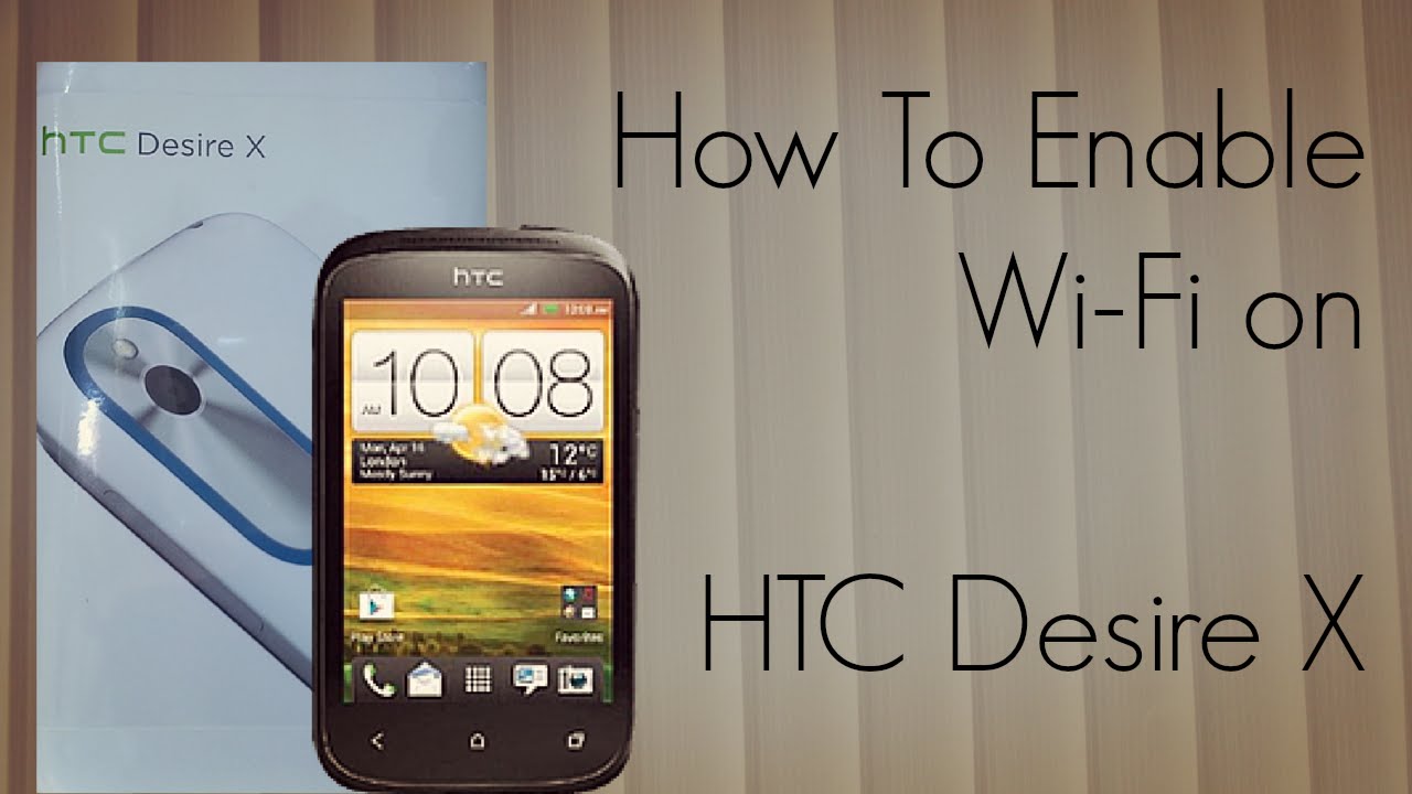 HTC Desire X Smart Phone Ways to Activate Wi-Fi - How to Enable ...