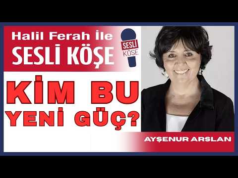 Ayşenur Arslan: 15 Temmuz ve Sonrasındaki Karanlık Gerçekler!