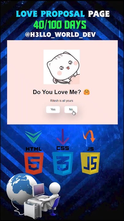 LOVE PROPOSAL USING HTML, CSS, JS | Days :- 40 | 100 days project challenge. #css #java #html # ...