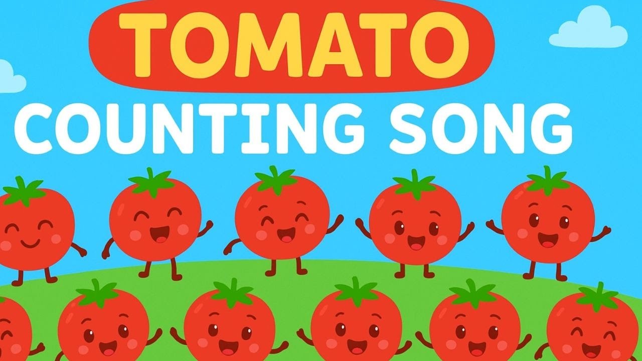 Tomato Counting Song 1 to 10 🍅 | Fun Number Song for Kids | Learn ...