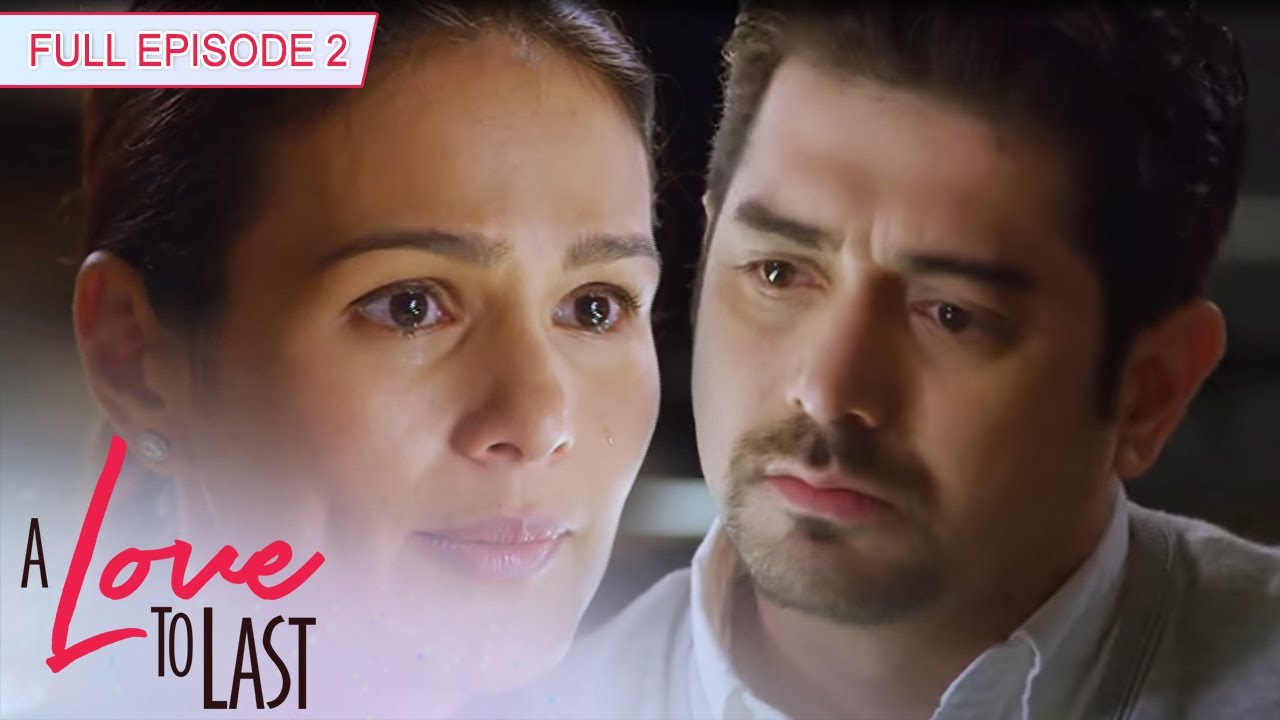 [ENG SUBS] Full Episode 2 | A Love to Last - YouTube