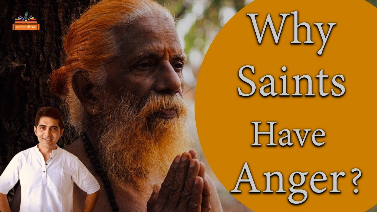 Why Saints Get Angry ? Anger & Sainthood | Bakul Rajput - YouTube