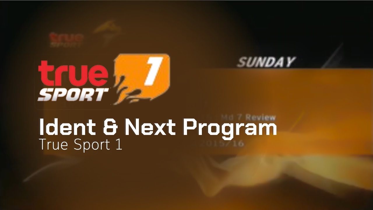 True Sport 1 - Ident + Next Program [2007 - 2018] - YouTube