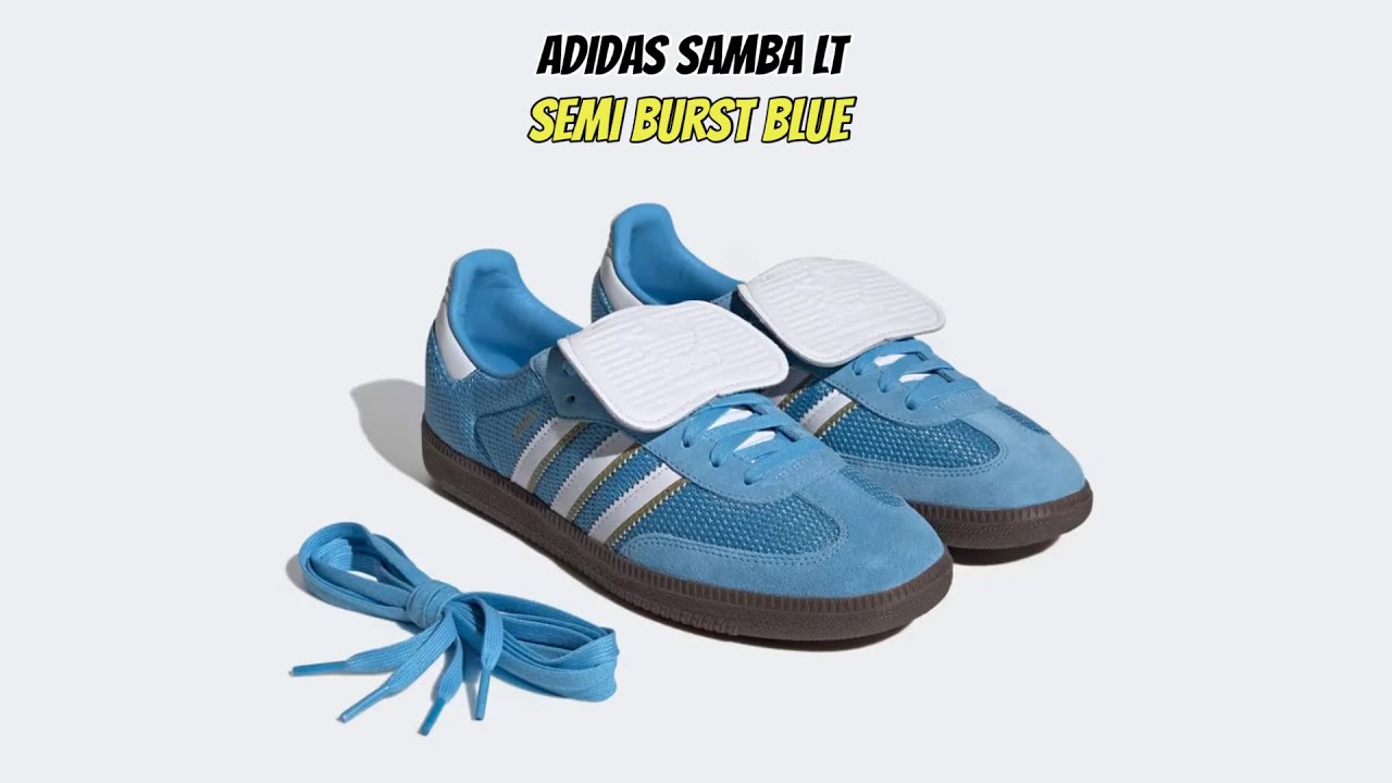 adidas Samba LT Semi Burst Blue - YouTube