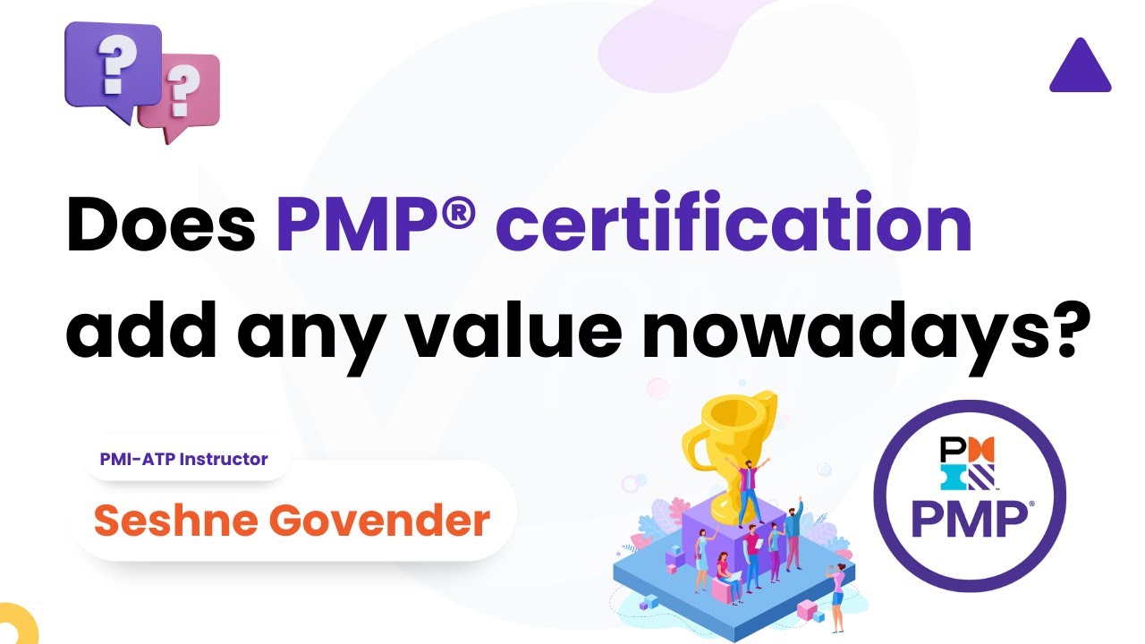 Does PMP certification add any value nowadays? | PMI | Project ...