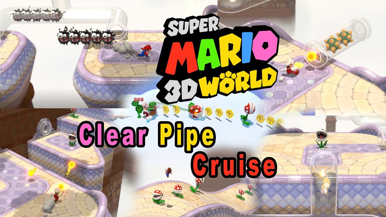 Super Mario 3D World Clear Pipe Cruise - YouTube