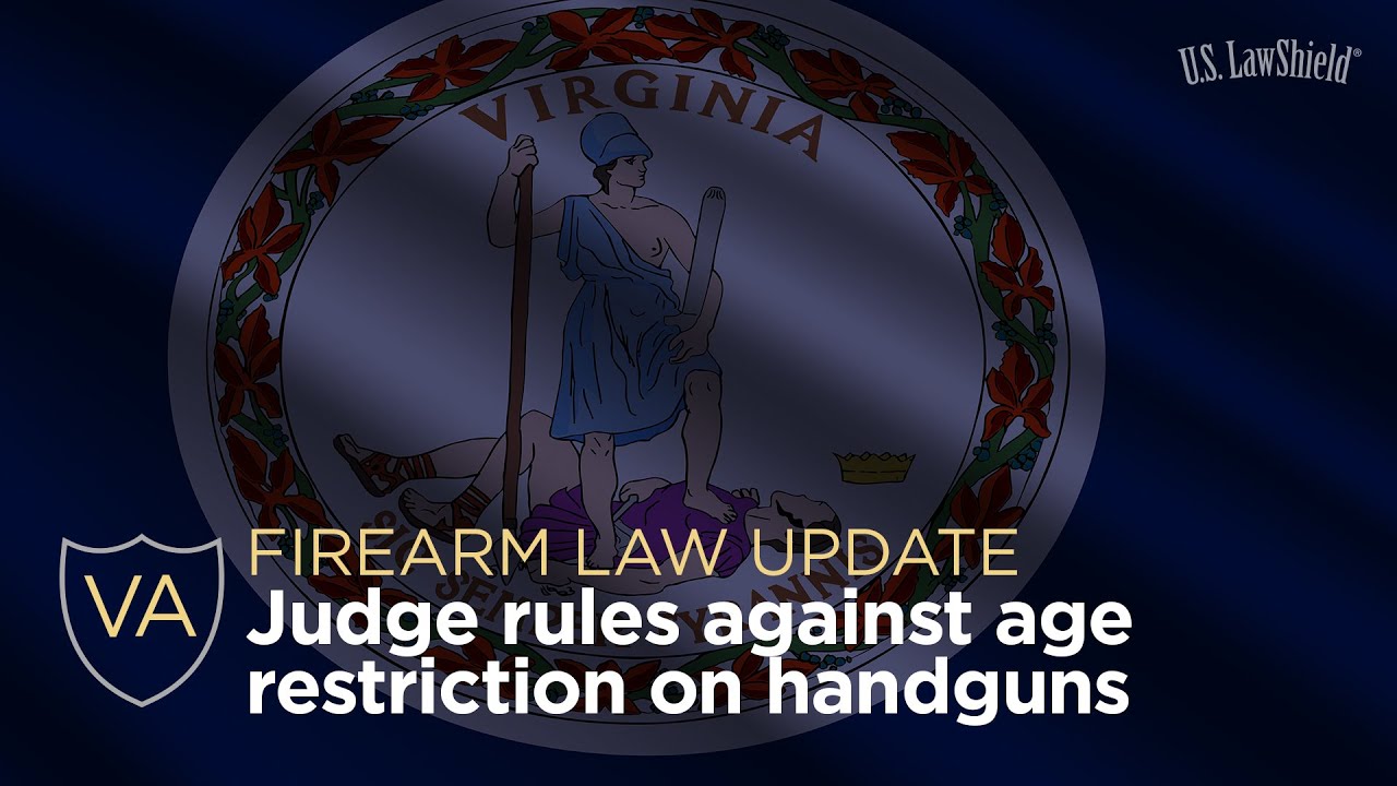Firearm Law Update: Virginia judge rules against age restriction on handguns - YouTube
