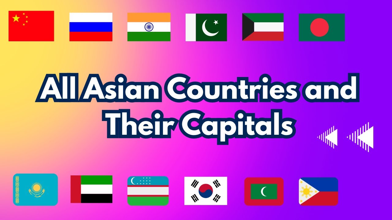 All Asian Countries And Their Capitals YouTube all-asian-countries-and-their-capitals-youtube