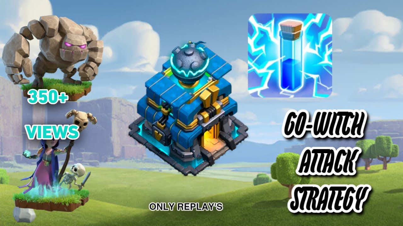 TOWNHALL-12 GO-WITCH ATTACK STRATEGY- SASHWAT GAMERZ- CLASH OF CLANS ...