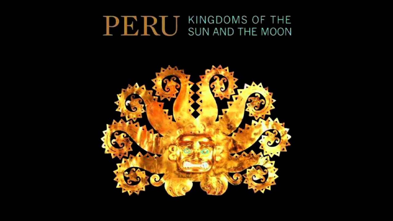 Video promocional Peru: Kingdoms of the Sun and the Moon - YouTube