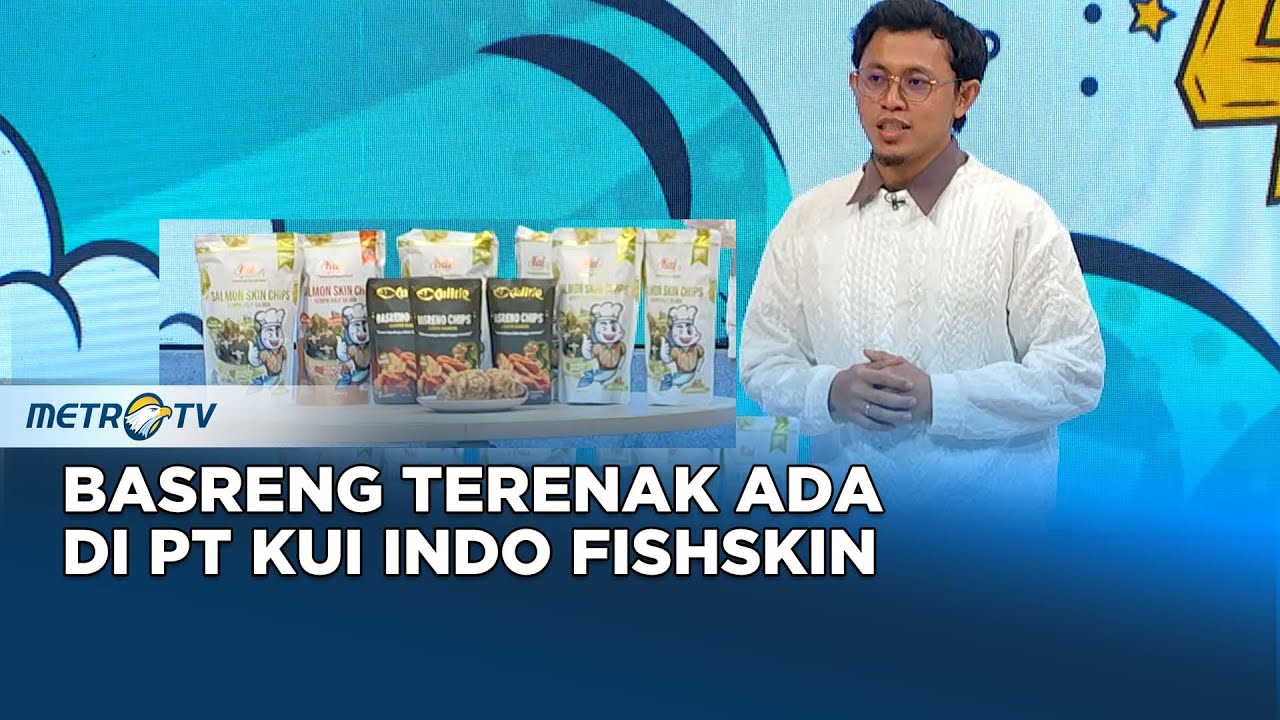 Basreng Terenak Ada di PT Kui Indo Fishskin #juraganjamannow4 - YouTube
