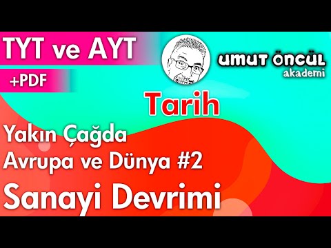 Tarih | TYT ve AYT | Yakın Çağda Avrupa ve Dünya #2 | Sanayi Devrimi | +PDF