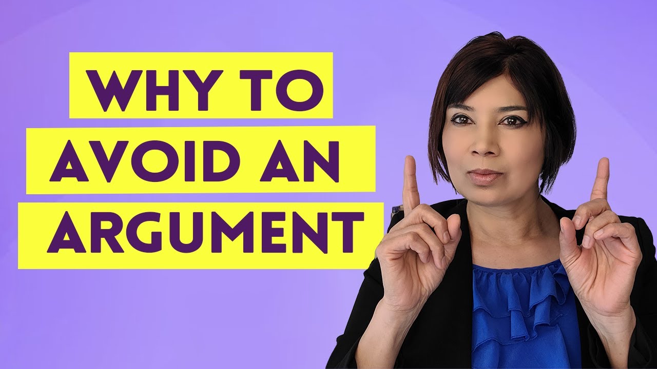 Why to Avoid an Argument - YouTube