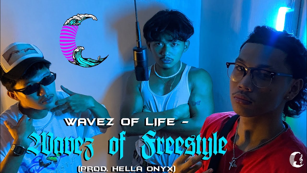Wavez of life - Wavez of Freestyle (Lyric Video) (Prod. Hella Onyx ...