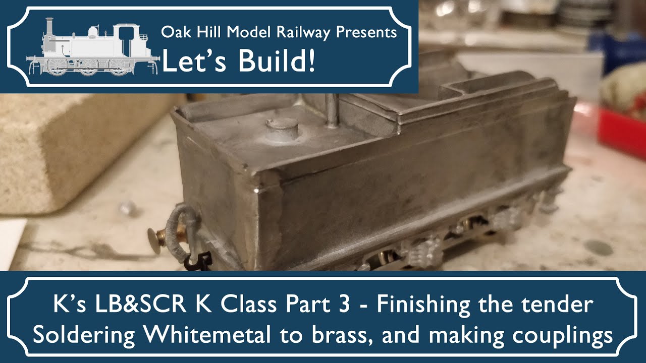 Let's Build! K's LB&SCR K Class - Update 3 - Soldering Whitemetal to ...